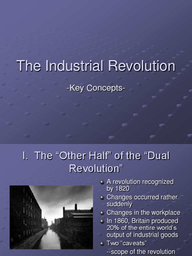 The Industrial Revolution: - Key Concepts | PDF | Industrial Revolution ...