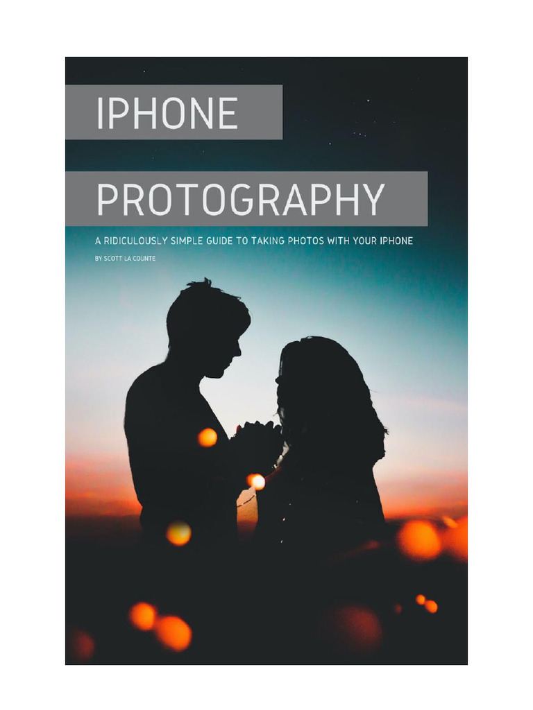 Scott La Counte - Iphone Photography - A Ridiculously Simple Guide To ...