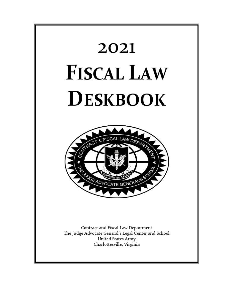 2021 Fiscal Law Deskbook Author Contract and Fiscal Law Department The ...
