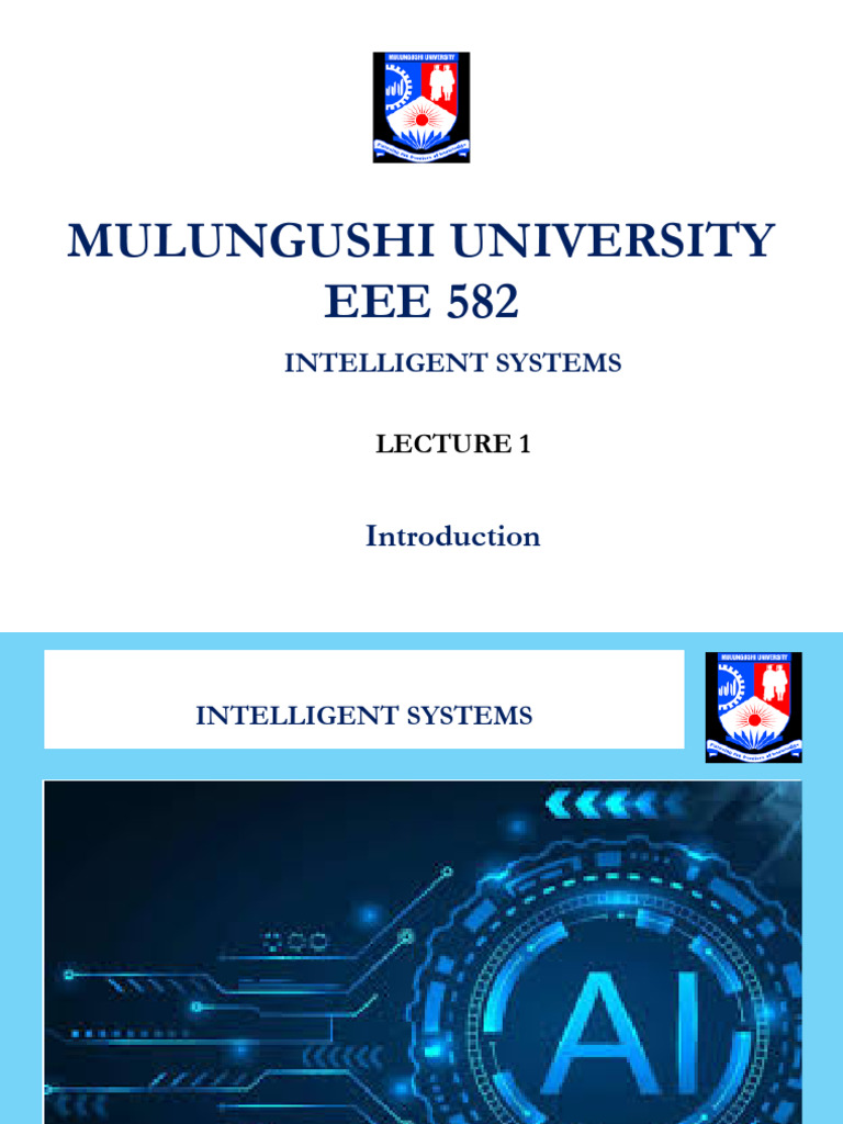 EEE 582 Intelligent Systems - Lecture 1 - MU - 2024 - S2-1 | PDF | Artificial Intelligence ...