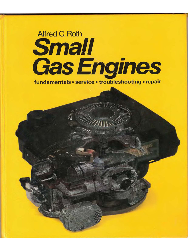 Small Gas Engines by Alfred C. Roth and Ronald J. Baird | PDF ...