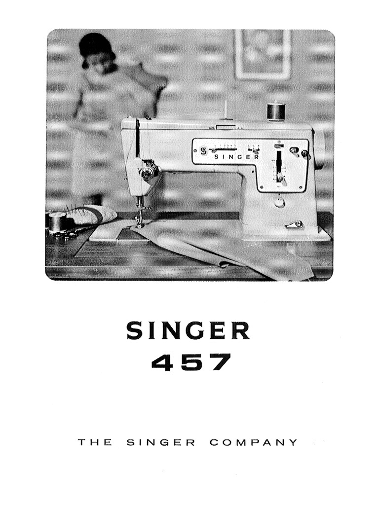Singer 457 Sewing Machine Instruction Manual | PDF