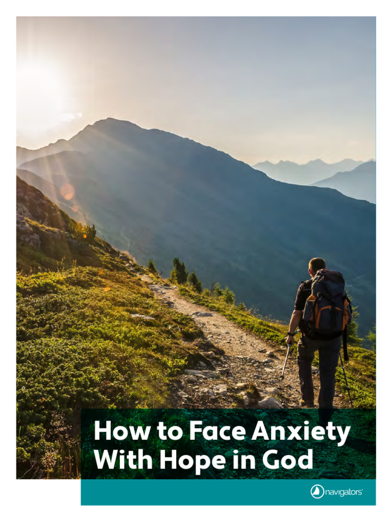 How - To - Face - Anxiety - With - Hope - in - God Navigators | PDF ...