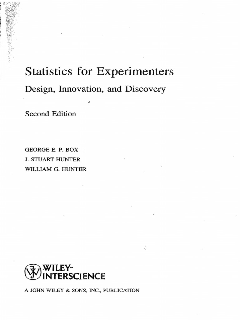 Statistics For Experimenters: Design, Innovation, and Discovery | PDF ...
