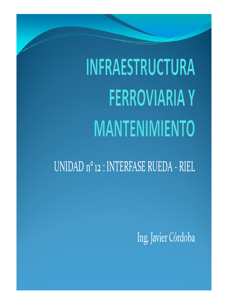 Unidad 12 - Interfase Rueda - Riel | PDF