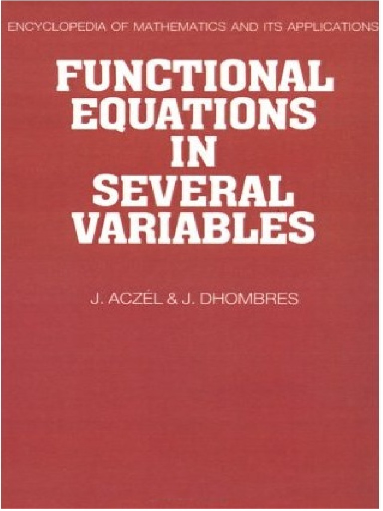(Encyclopedia of Mathematics and Its Applications Volume 31) J. Aczel, J. Dhombres - Functional ...
