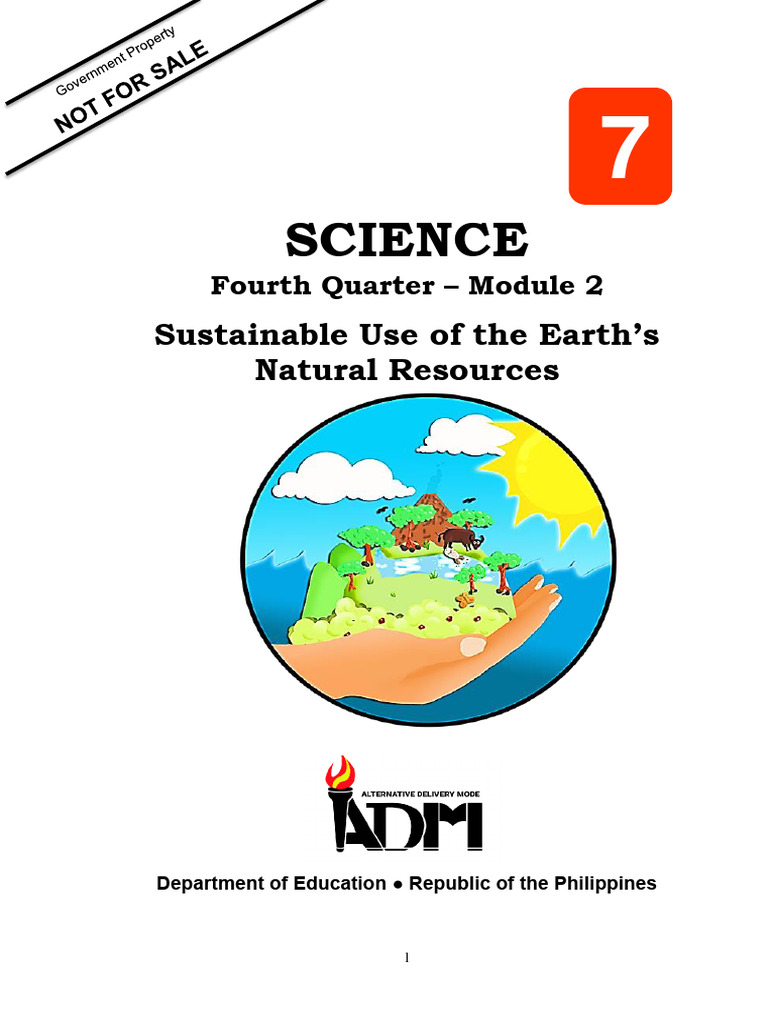 Science7_Q4_M2_sustainable use-earths_ natural resources_v5 | PDF ...