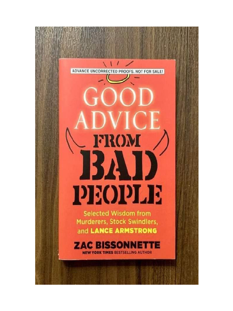Good Advice From Bad People by Zac Bissonnette | PDF | Wisdom | Human ...