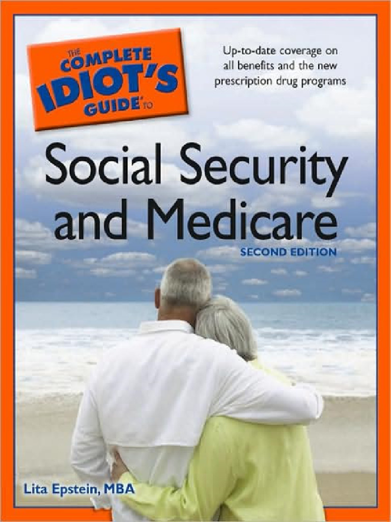 The Complete Idiot's Guide To Social Security and Medicare, 2nd Edition ...