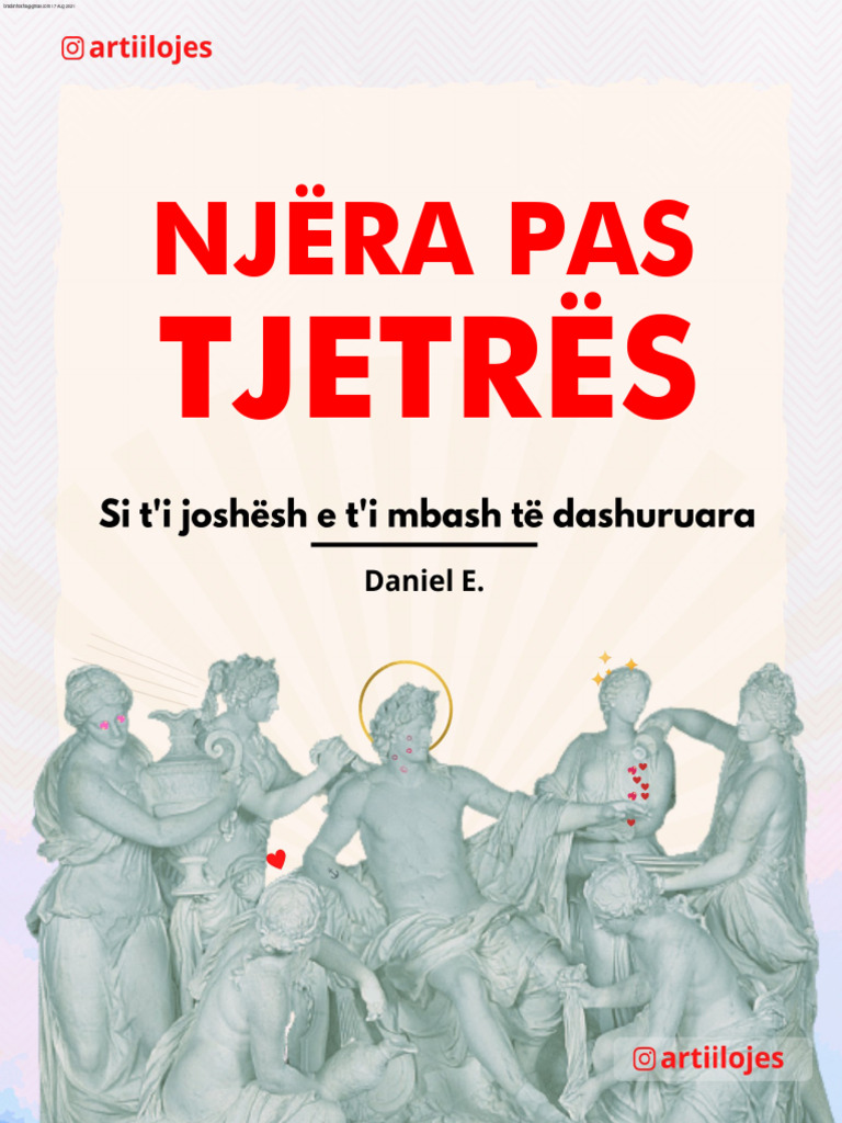 Njera Pas Tjetres - Si Ti Joshesh e Ti Mbash Te Dashuruara Artiilojes | PDF