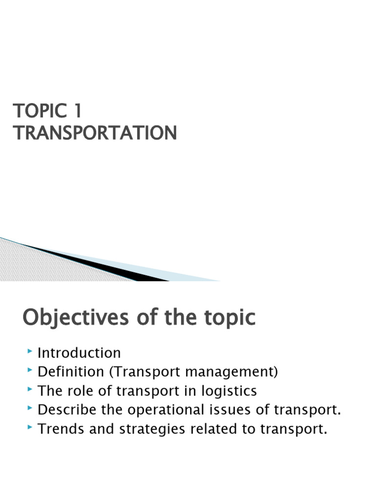 Topic 1 Introduction To Transportation | PDF | Transport | Logistics