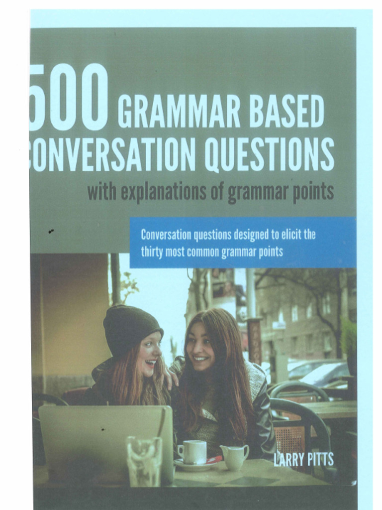 500 Grammar Based Conversation Questions | PDF