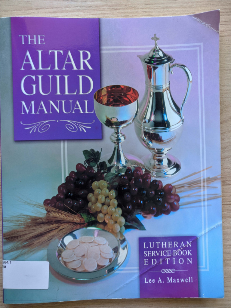The Altar Guide Manual | PDF | Lutheranism | Christian Denominational ...