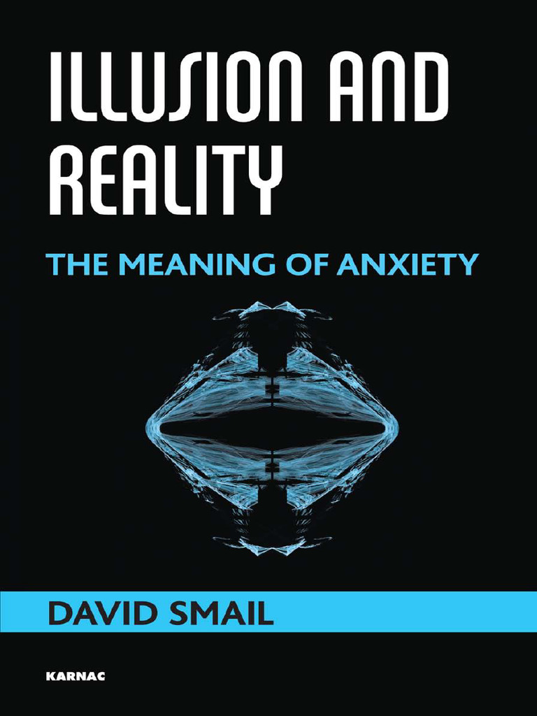 David Smail - Illusion and Reality - The Meaning of Anxiety-Routledge ...