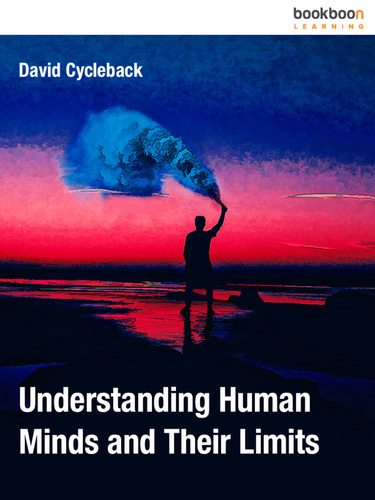Understanding Human Minds and Their Limits | PDF | Perception | Mind