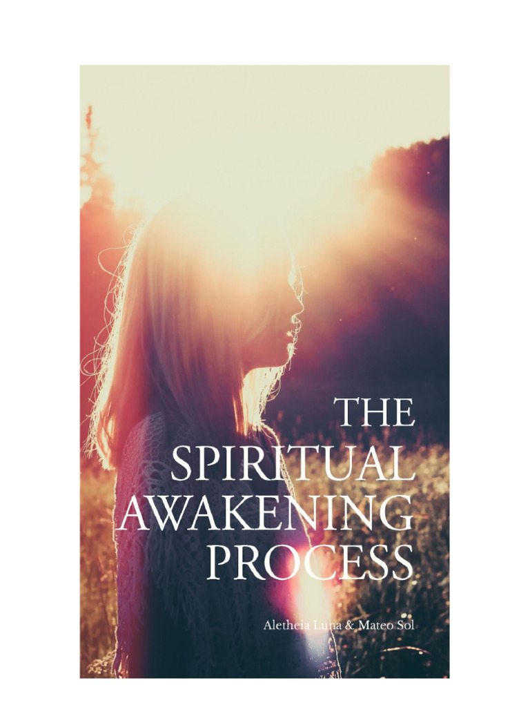 The Spiritual Awakening Process | PDF | Soul | Spirituality