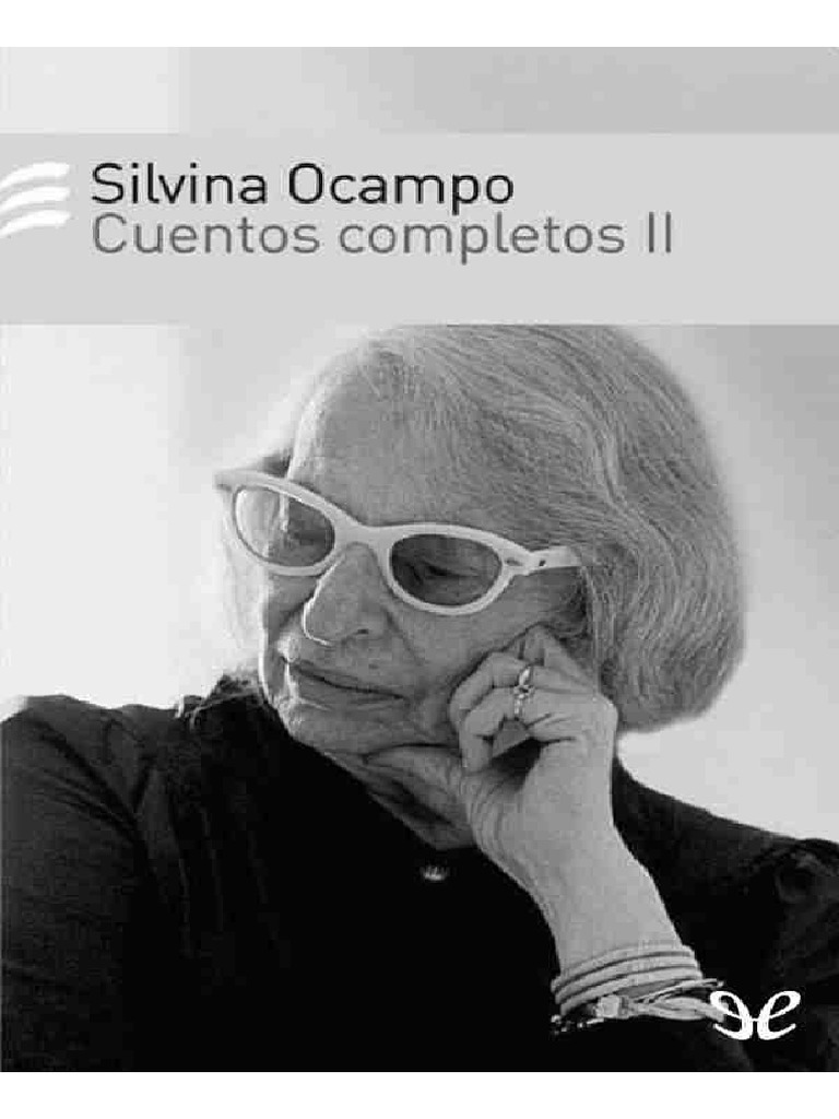 Ocampo Silvina Cuentos Completos II | PDF
