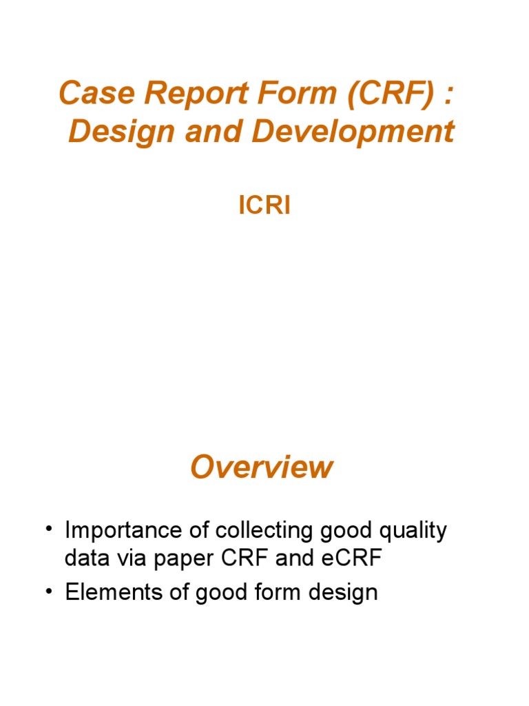 Case Report Form (CRF) : Design and Development | PDF | Medicine ...