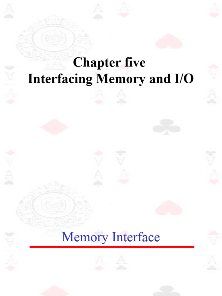 Chapter 5 - Interfacing Memory and IO | PDF | Input/Output | Read Only Memory