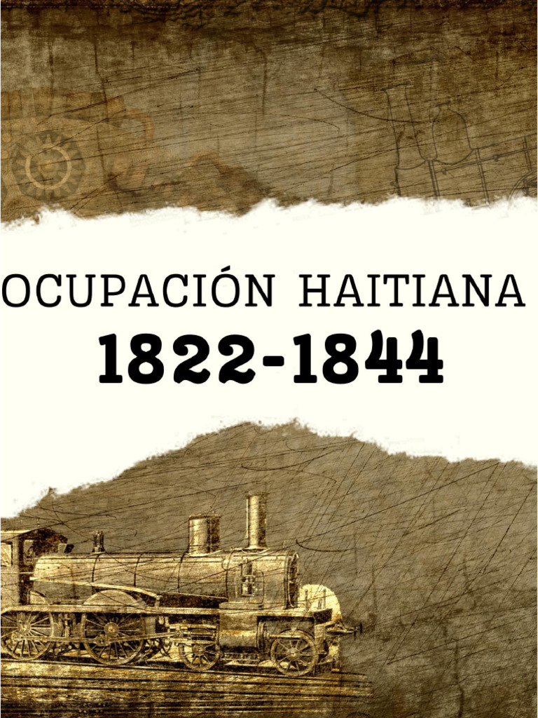 Ocupación Haitiana en Santo Domingo 1822-1844 | PDF