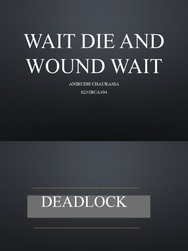 Wait Die and Wound Wait | PDF | Database Transaction | Databases