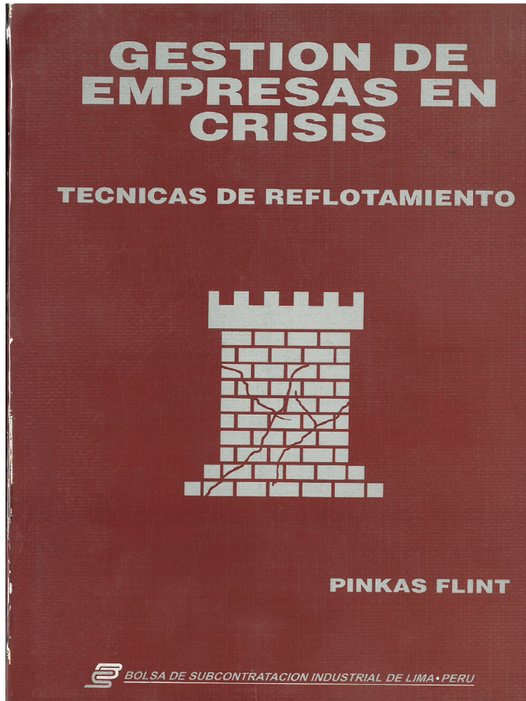 Gestión de Empresas en Crisis, Técnicas de Reflotamiento - Pinkas Flint ...