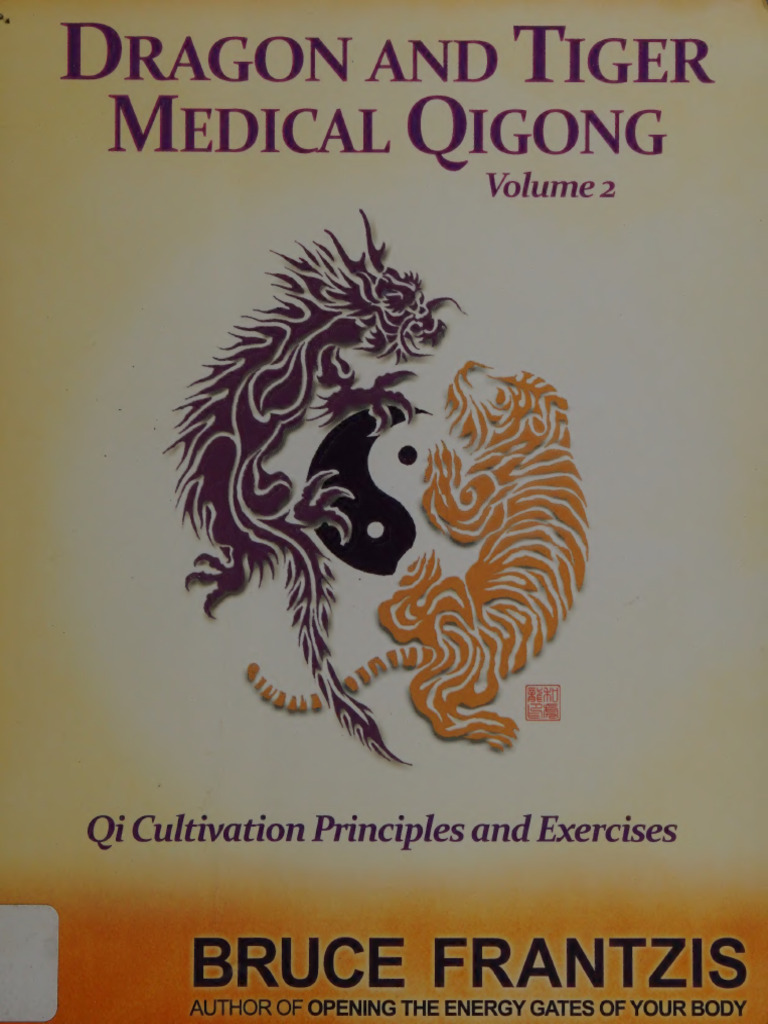 Dragon and Tiger Medical Qigong, Vol 2 | PDF | Qigong | Qi