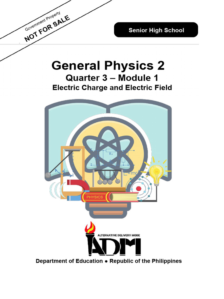 GeneralPhysics12 - Q3 - Ver4 - Mod1 ELECTRIC CHARGE AND ELECTRIC FIELD - v4 | PDF | Electric ...
