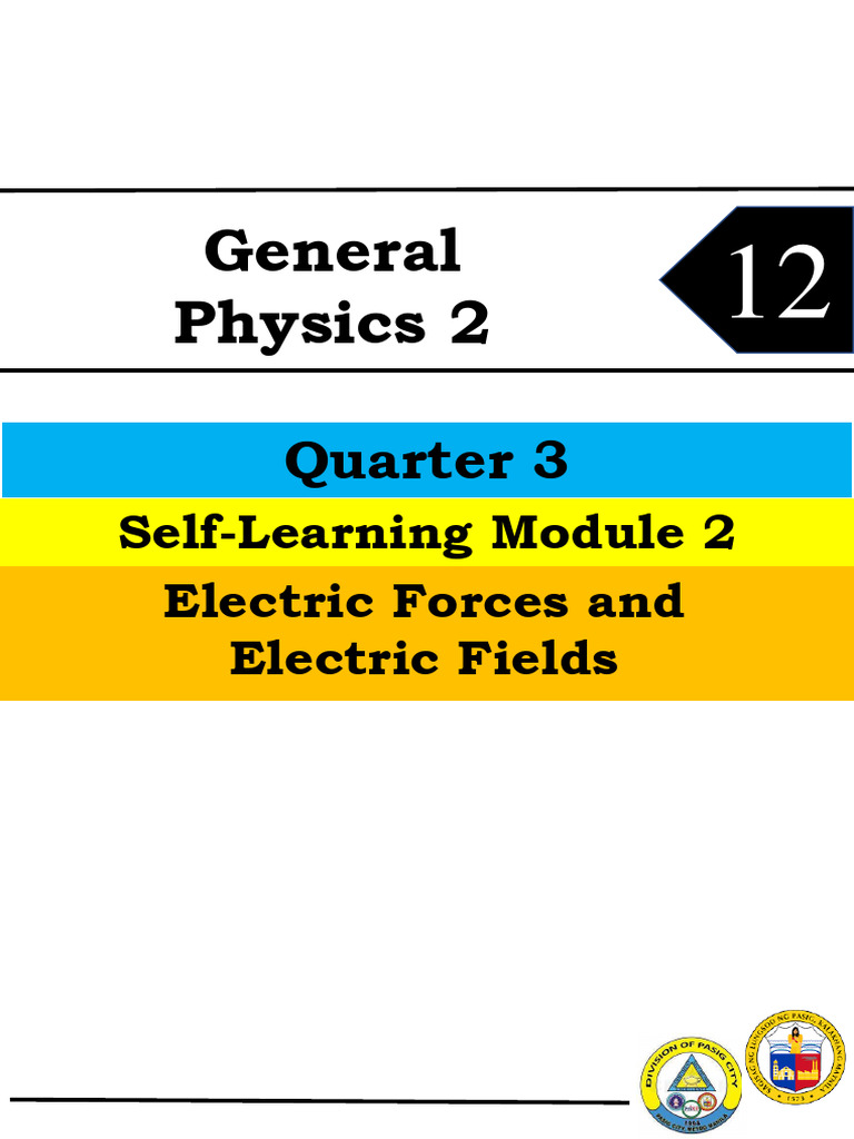 2 GEN - PHY 2 12-Q3-SLM-2-ELECTRIC FORCES AND FIELDS Students | PDF | Electric Charge | Electric ...