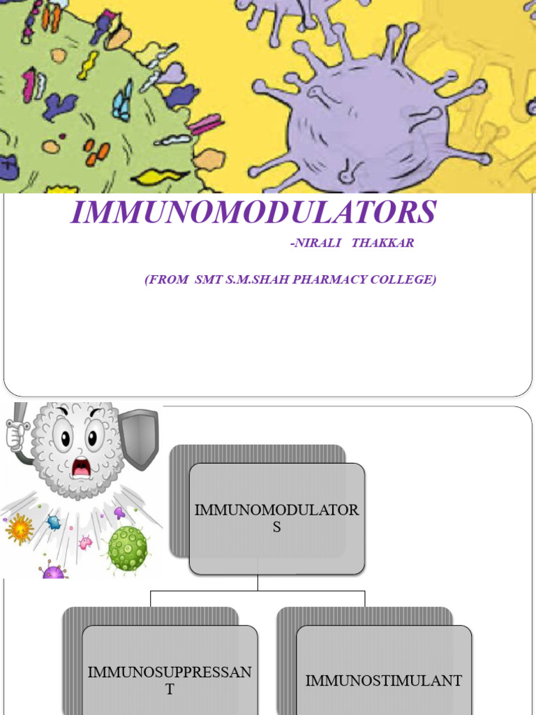 Immunomodulators: - Nirali Thakkar (From SMT S.M.Shah Pharmacy College) | PDF | Medical ...