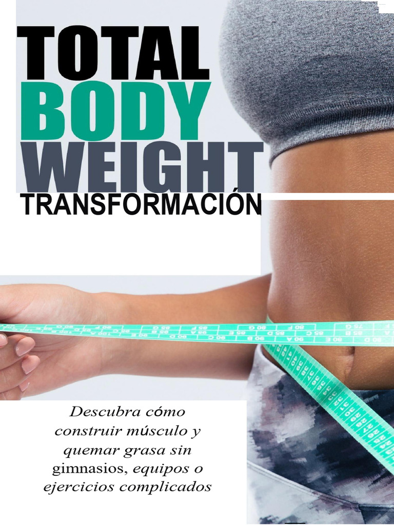 Total Bodyweight Transformation (ES) | PDF | Músculo | Ejercicio aerobico