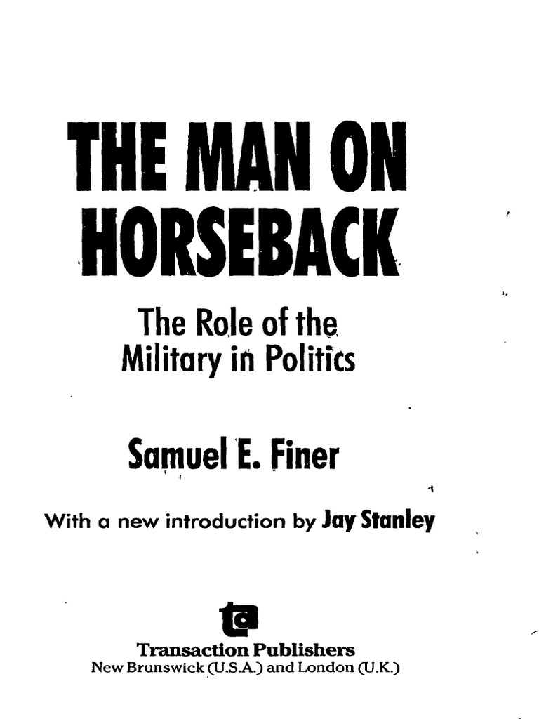 马背上的人Samuel E. Finer - The Man on Horseback - the Role of the Military ...