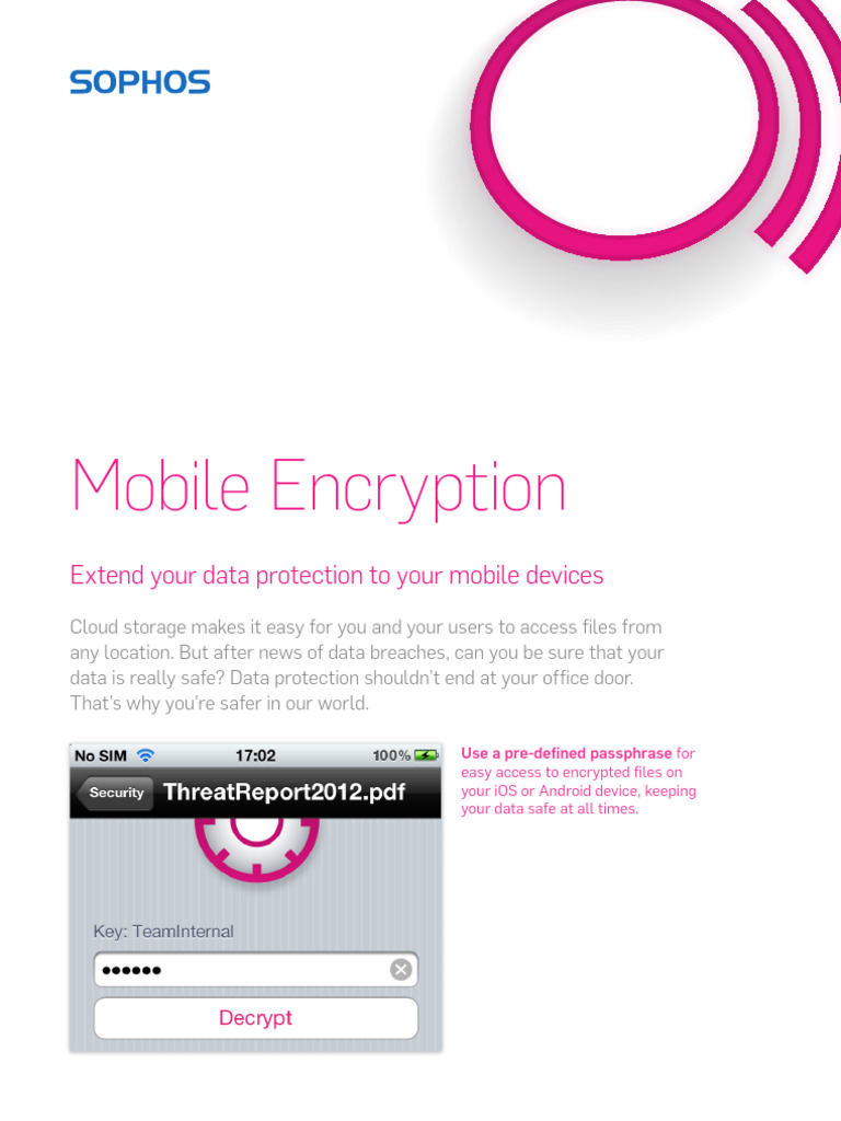 Mobile Encryption: Extend Your Data Protection To Your Mobile Devices ... Mobile Encryption: Extend Your Data Protection To Your Mobile Devices ...