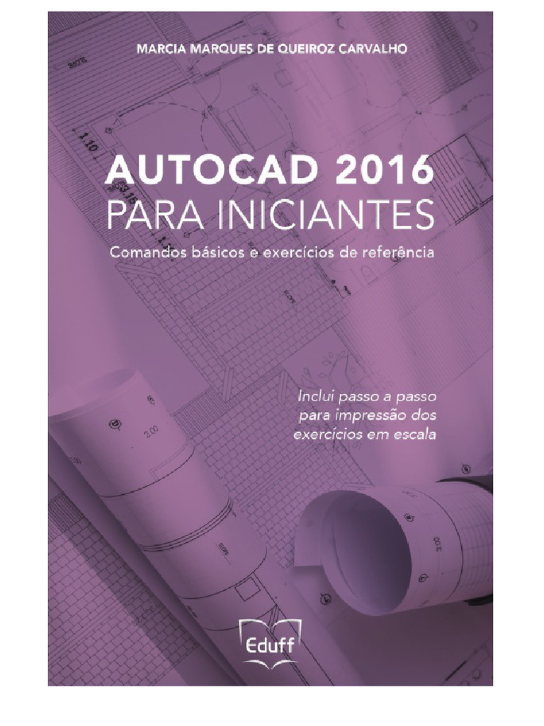 AutoCAD 2016 para Iniciantes: Comandos Básicos e Exercícios de ...