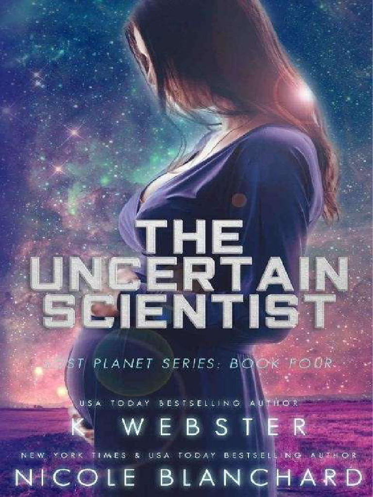 4. the Lincertain Scientist (Serie Lost Planet) - K Webster & Nicole Blanchard | PDF