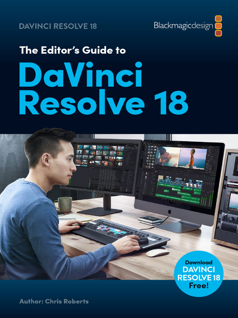 The Editor's Guide To DaVinci Resolve 18 - DaVinci-Resolve-18-Editors-Guide | Download Free PDF ...