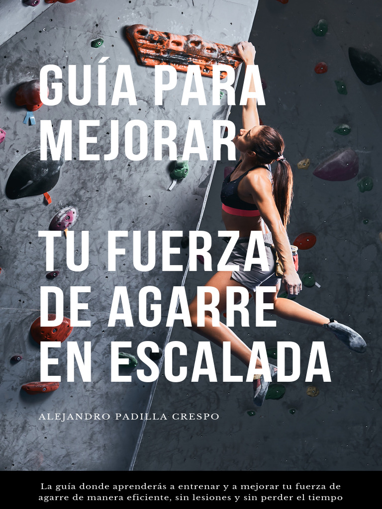 Guia para Mejorar Tu Fuerza de Agarre | PDF | Fuerza | Mano