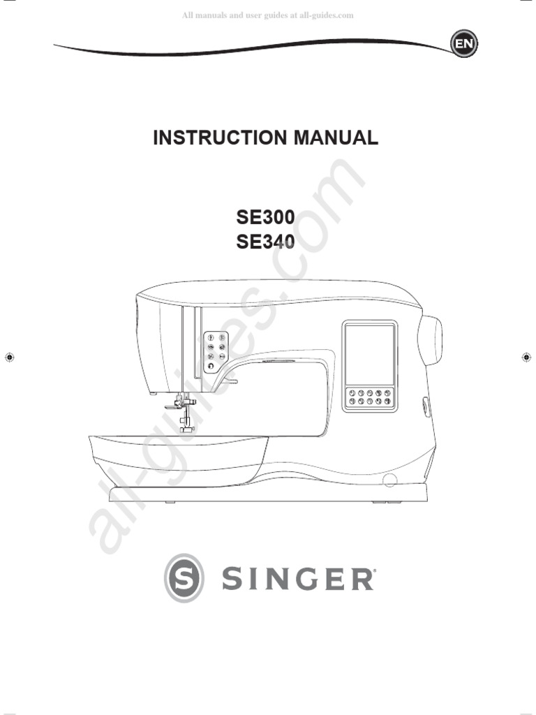 Singer SE 300 Sewing Machine Instruction Manual | PDF | Sewing Machine ...