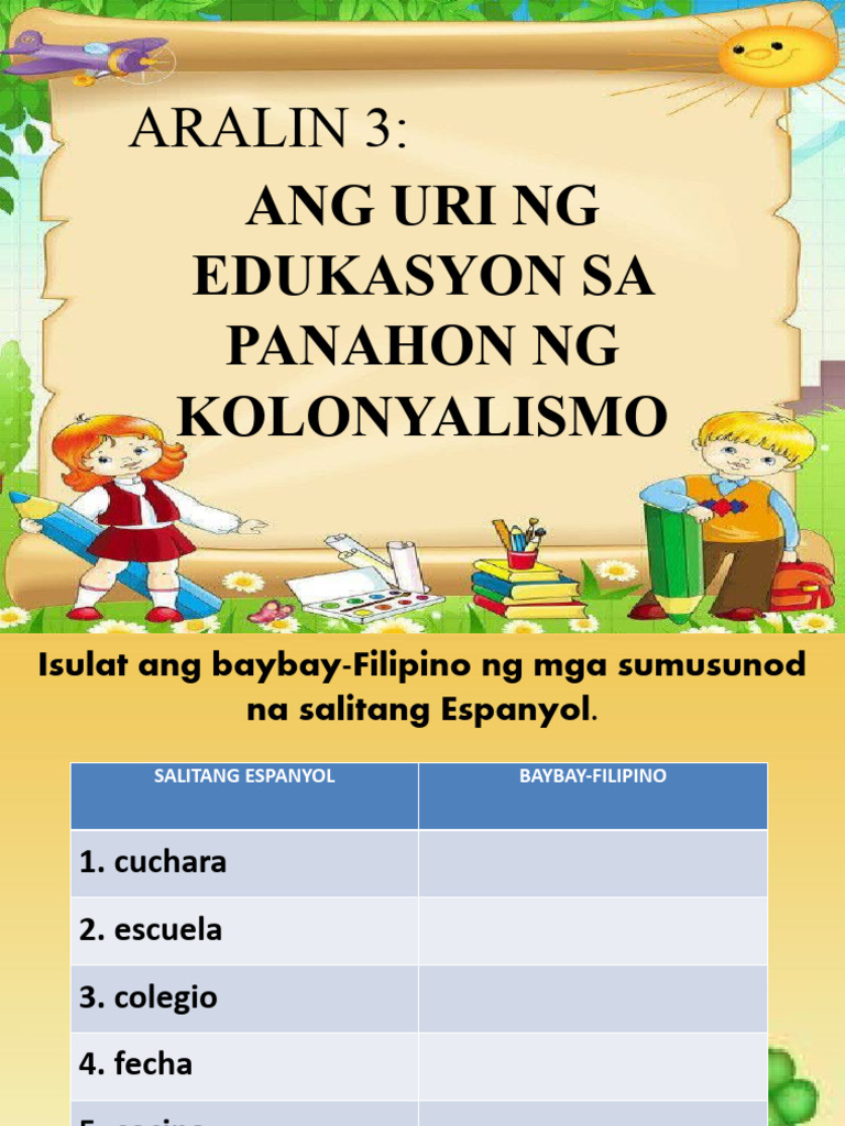Q3-AP LESSON 4-Ang Epekto NG Edukasyon Sa Mga Pilipino Noong Panahon NG Mga Espanyol | PDF