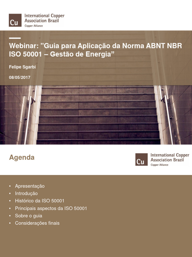 Webinar Guia para Aplicacao Da Norma ABNT NBR ISO 50001 A Gestao de ... Webinar Guia para Aplicacao Da Norma ABNT NBR ISO 50001 A Gestao de ...