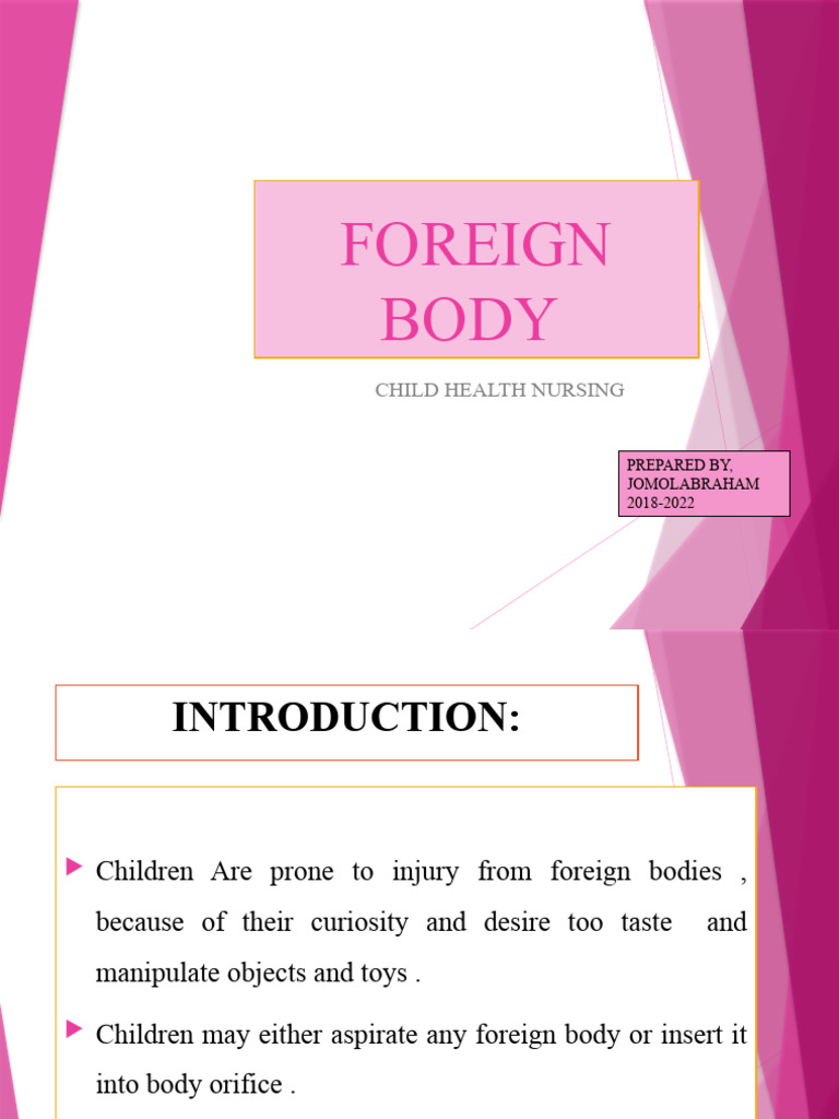 FOREIGN BODY PPPT | PDF | Diseases And Disorders | Respiratory Diseases