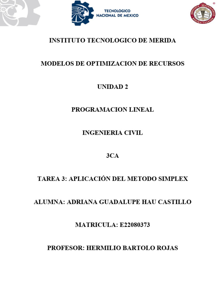 Act.3 U2. Aplicación Del Modelo de PL (Metodo Simplex) - Hau Castillo | PDF | Análisis numérico ...