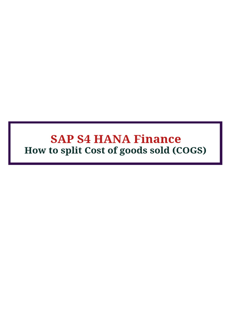 SAP COGS Splitting | Download Free PDF | Cost Of Goods Sold | Inventory