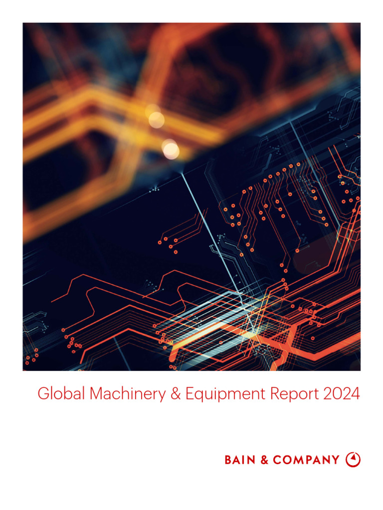 Bain Report Machinery and Equipment Report 2024 | PDF | Reuse | Cloud ...
