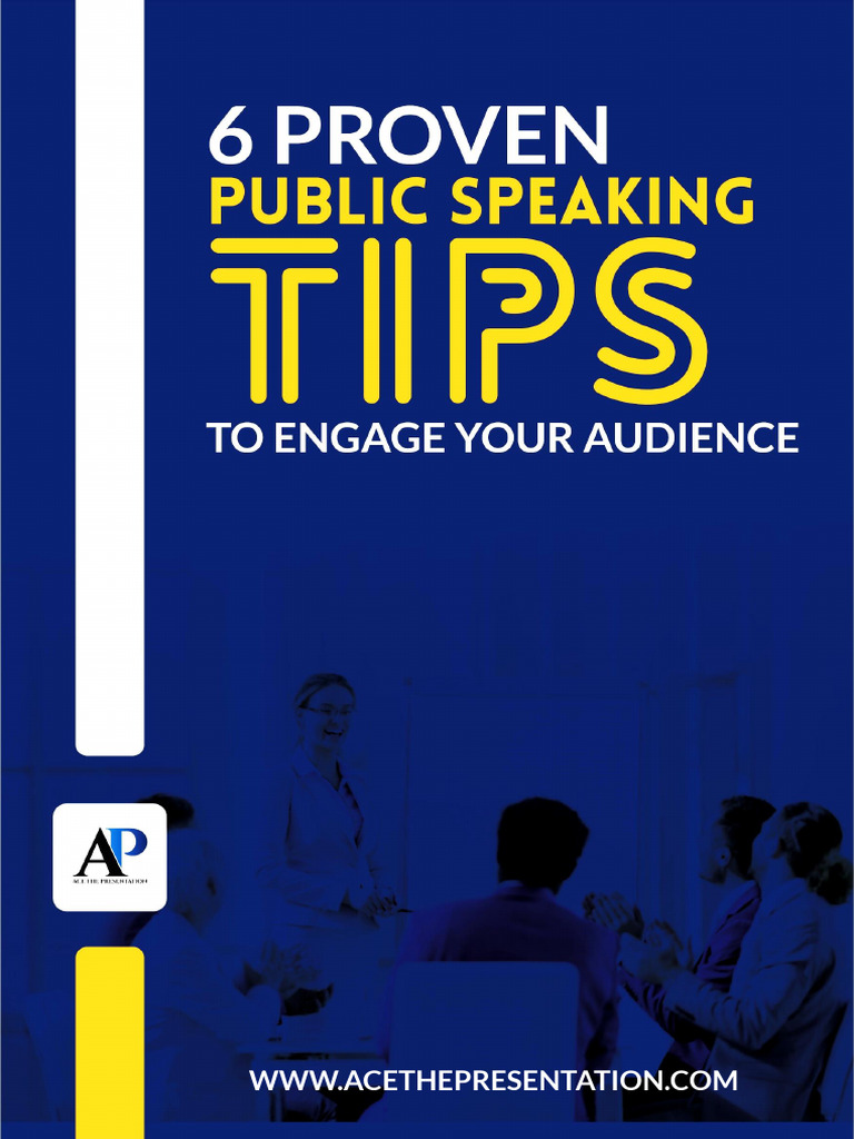 6 Proven Public Speaking Tips To Engage Your Audience | PDF | Public ...