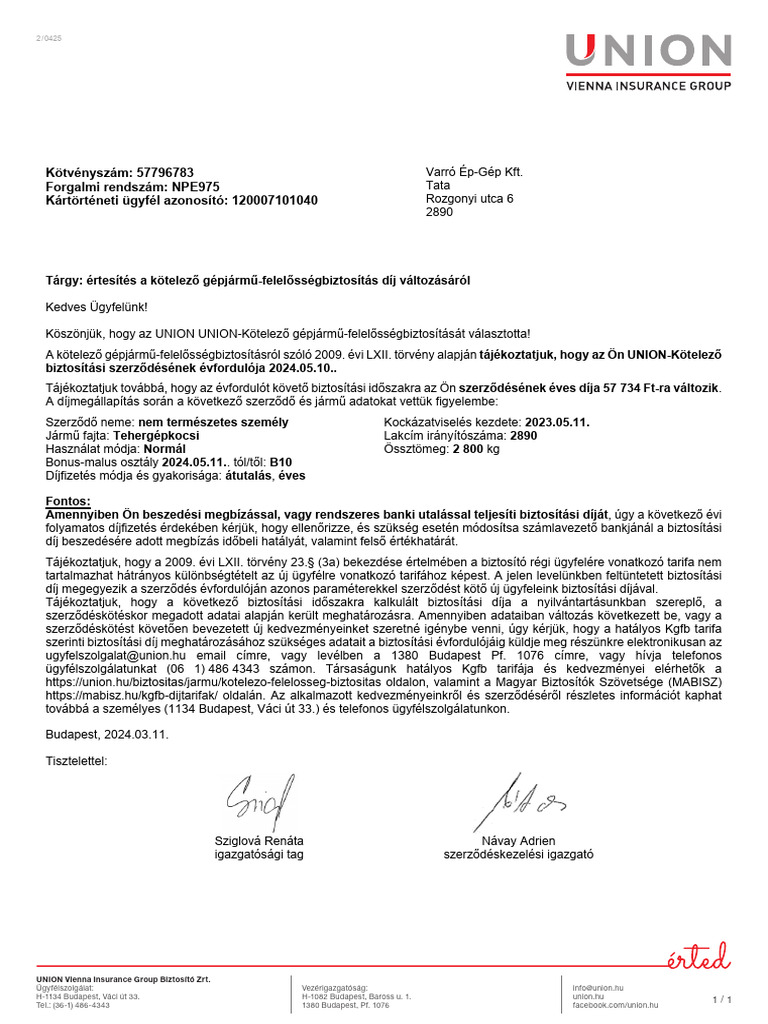 Kötvényszám: 57796783 Forgalmi Rendszám: NPE975 Kártörténeti Ügyfél Azonosító: 120007101040 | PDF