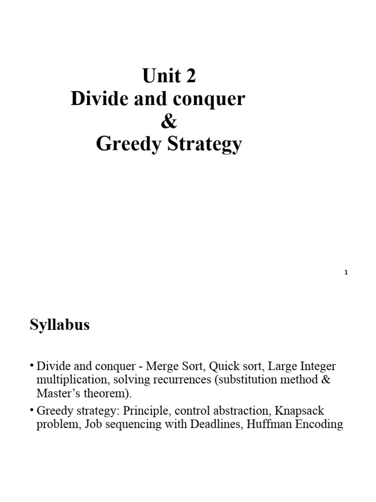 Unit 2 - Divide and Conquer & Greedy Strategy | PDF | Mathematical Optimization | Theoretical ...