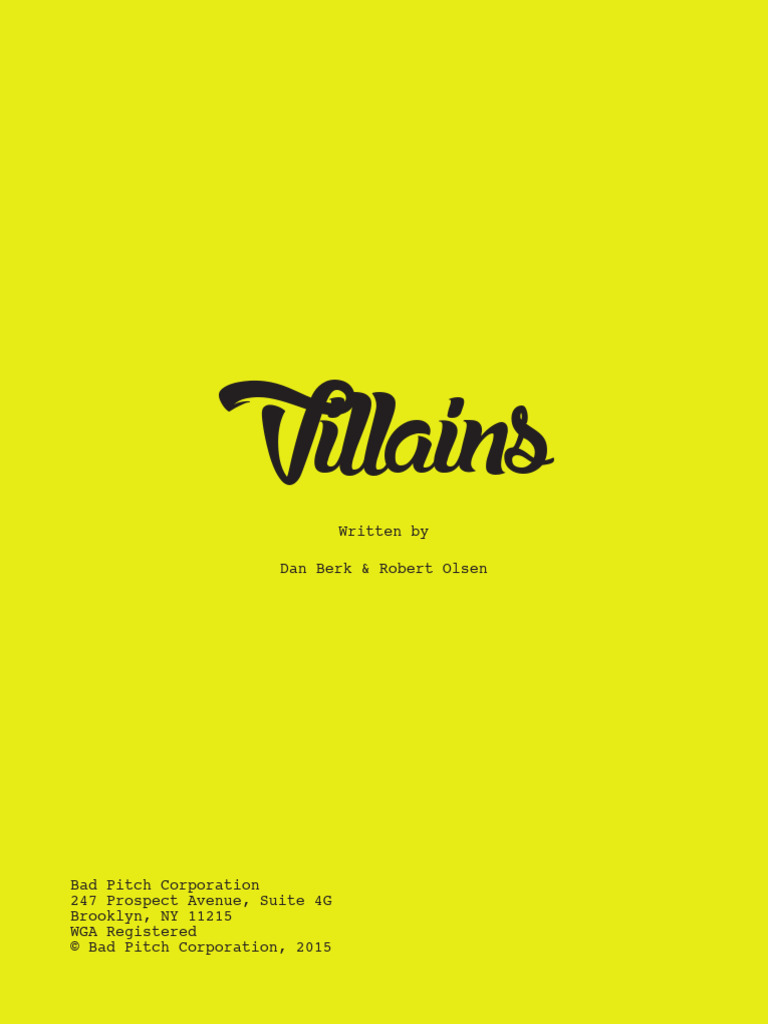 Villains 2016 Screenplay by Dan Berk Robert Olsen | PDF | Glasses Villains 2016 Screenplay by Dan Berk Robert Olsen | PDF | Glasses