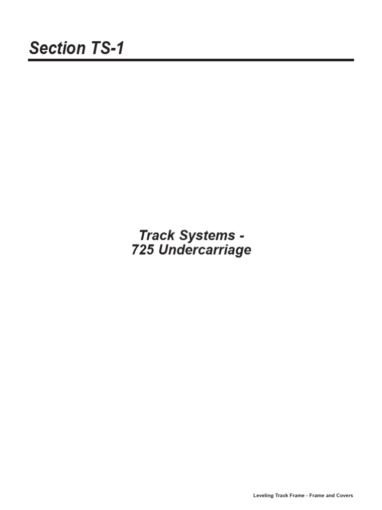 Section TS-1: Track Systems - 725 Undercarriage | PDF | Gear | Axle