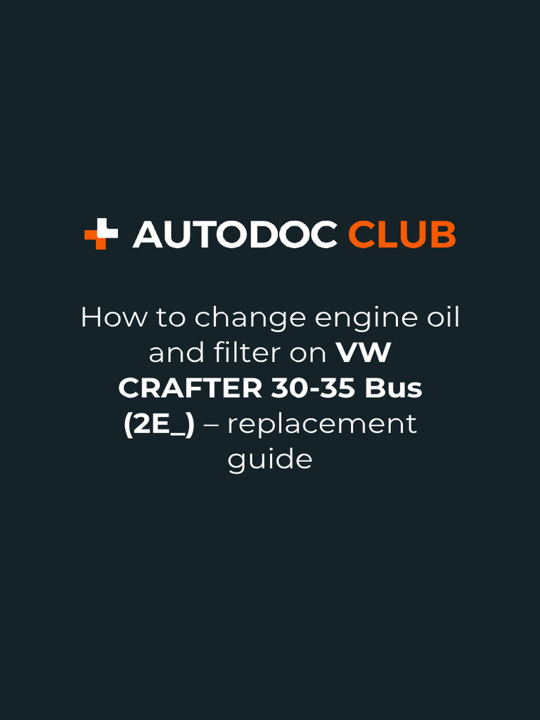 EN How To Change Engine Oil and Filter On VW Crafter 30 35 Bus 2e ...
